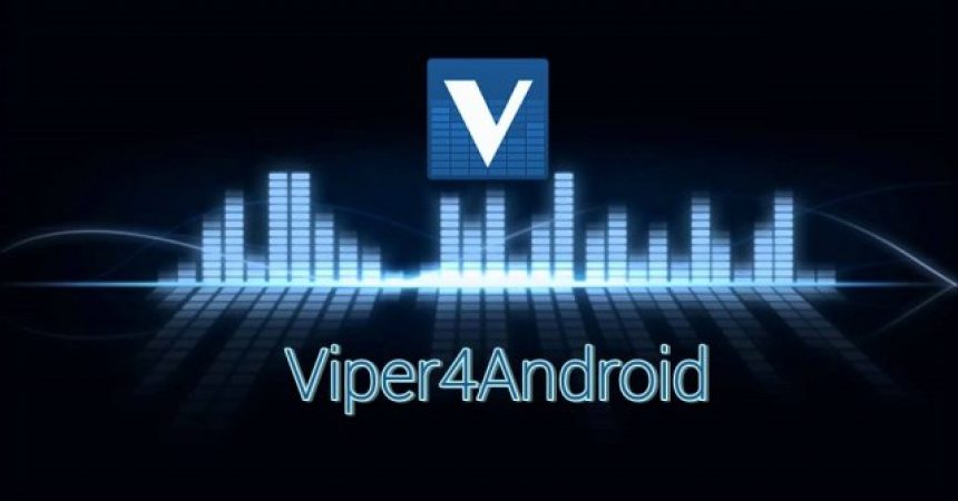 Use Viper4Android To Improve Your Android
