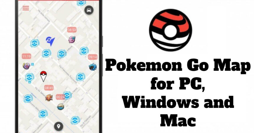 Pokemon Go-kaart voor pc, Windows en Mac Pokemon Go-kaart voor pc, Windows en Mac