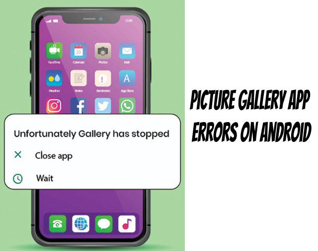 Picture Gallery App Errors on Android